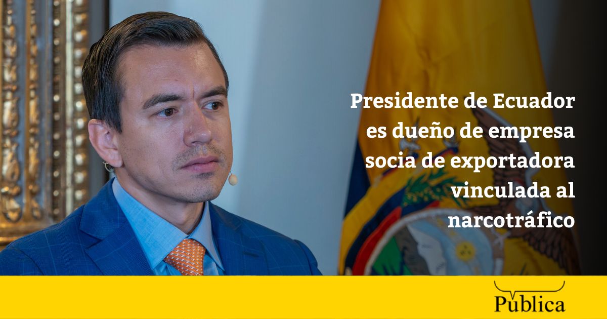 Daniel Noboa: vínculos con empresa atrapada en tráfico de cocaína